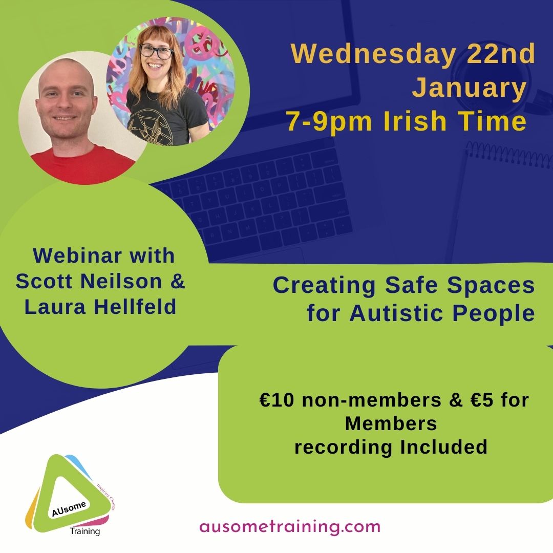Webinar: Creating Safe Spaces with AUsome Training – Autistically Scott